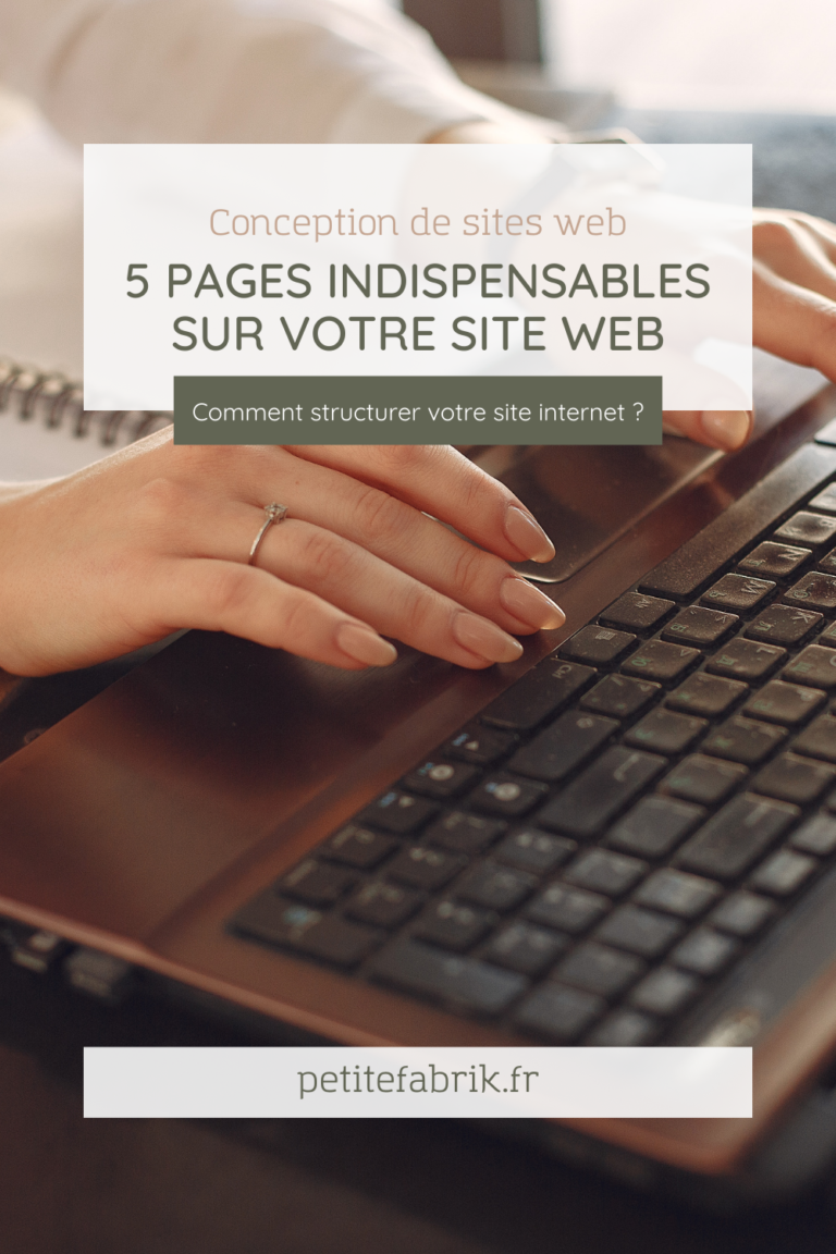 5 pages indispensables sur votre site web - Petite FabriK'