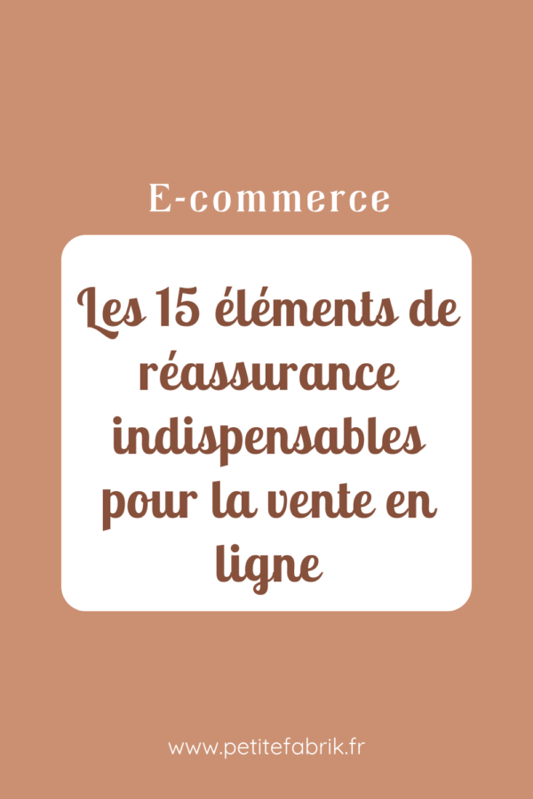 15 éléments de réassurance essentiels sur un site e-commerce