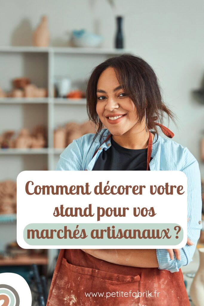 Marchés de créateurs : comment créer un stand attractif