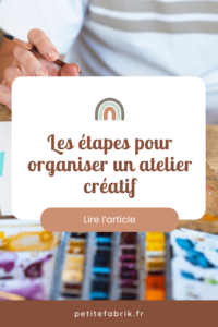 Comment organiser un atelier créatif ? Le guide pour se lancer